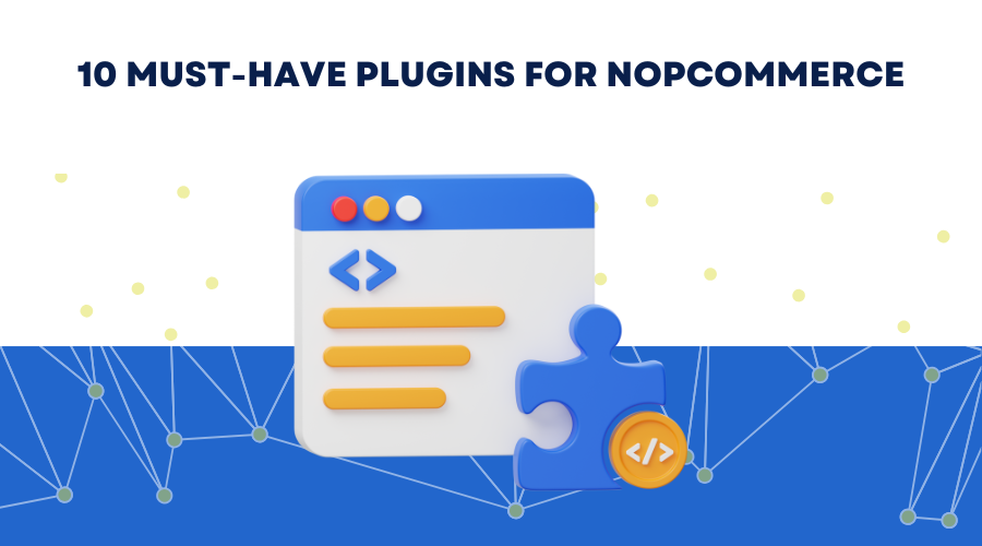 10 Must-Have Plugins for nopCommerce: Enhance Your E-commerce Store ...